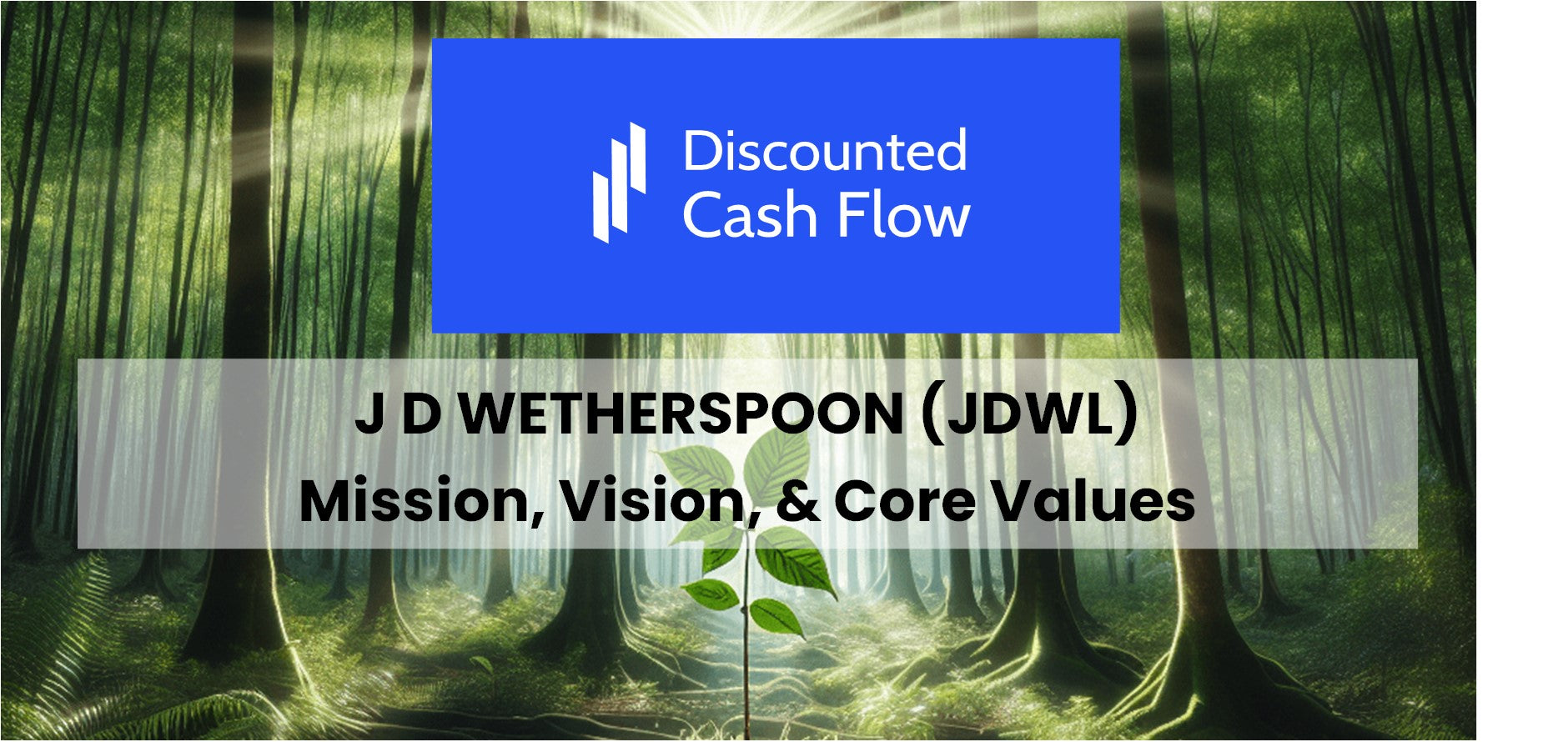 Mission Statement, Vision, & Core Values (2026) of J D Wetherspoon (JDWL)